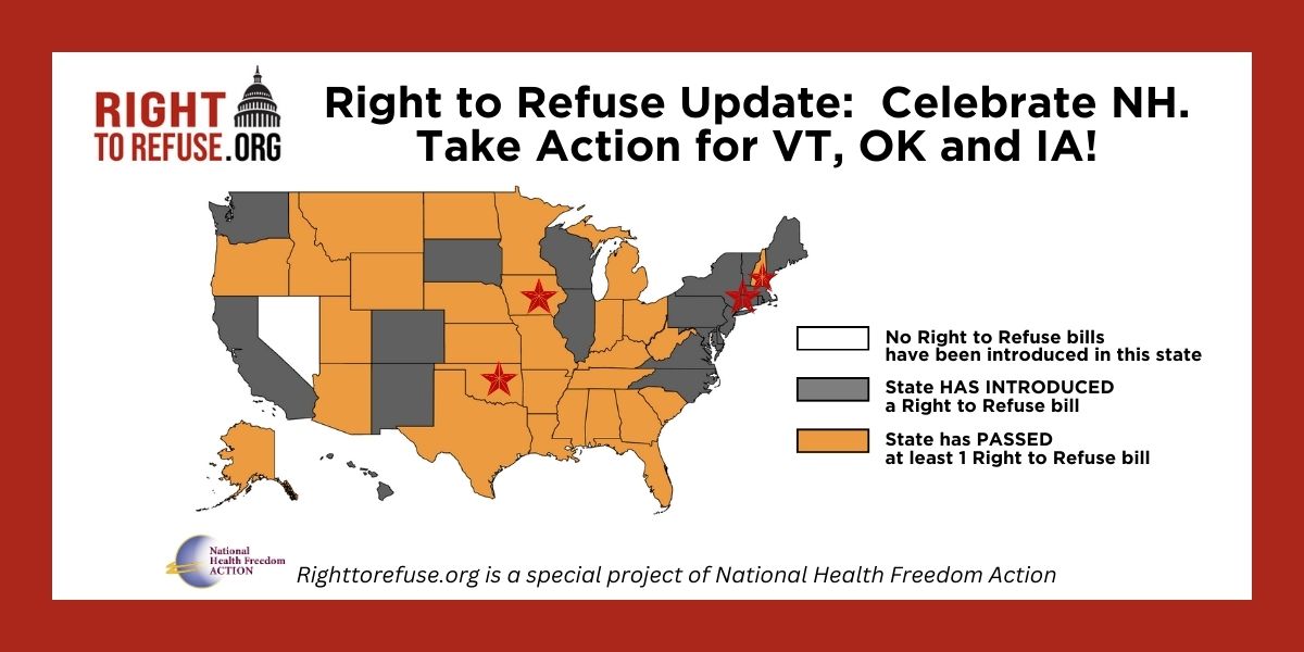 Right to Refuse: Celebrate NH - Take Action VT, OK, and IA! - National Health Freedom Coalition